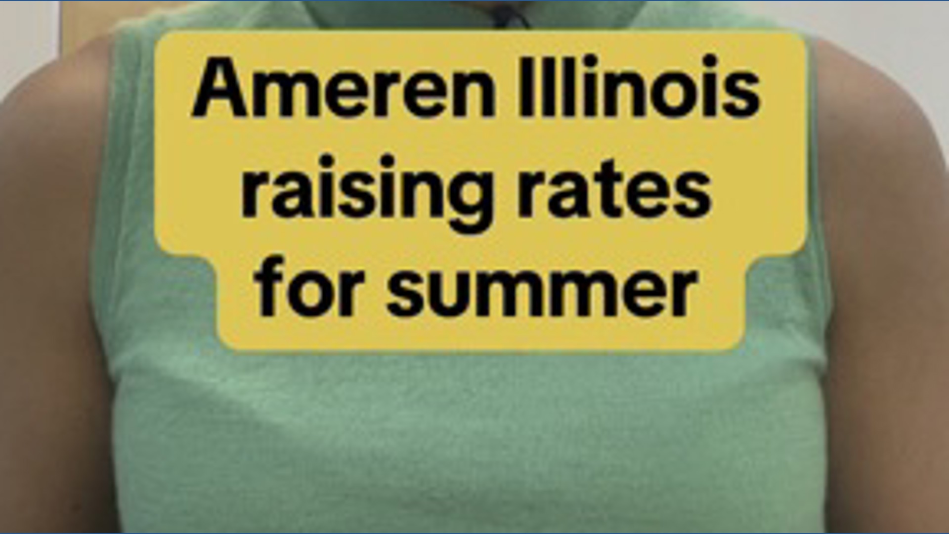 Ameren Illinois raising rates for summer