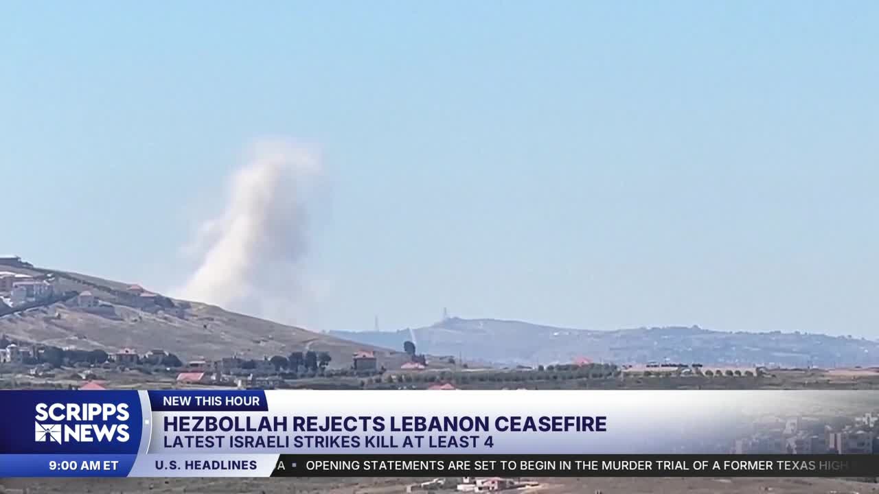 Hezbollah rejects new ceasefire agreement as Israeli strikes kill 4 in ...