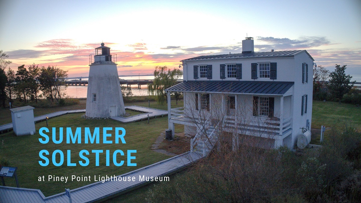 Piney Point Lighthouse marks summer solstice June 19