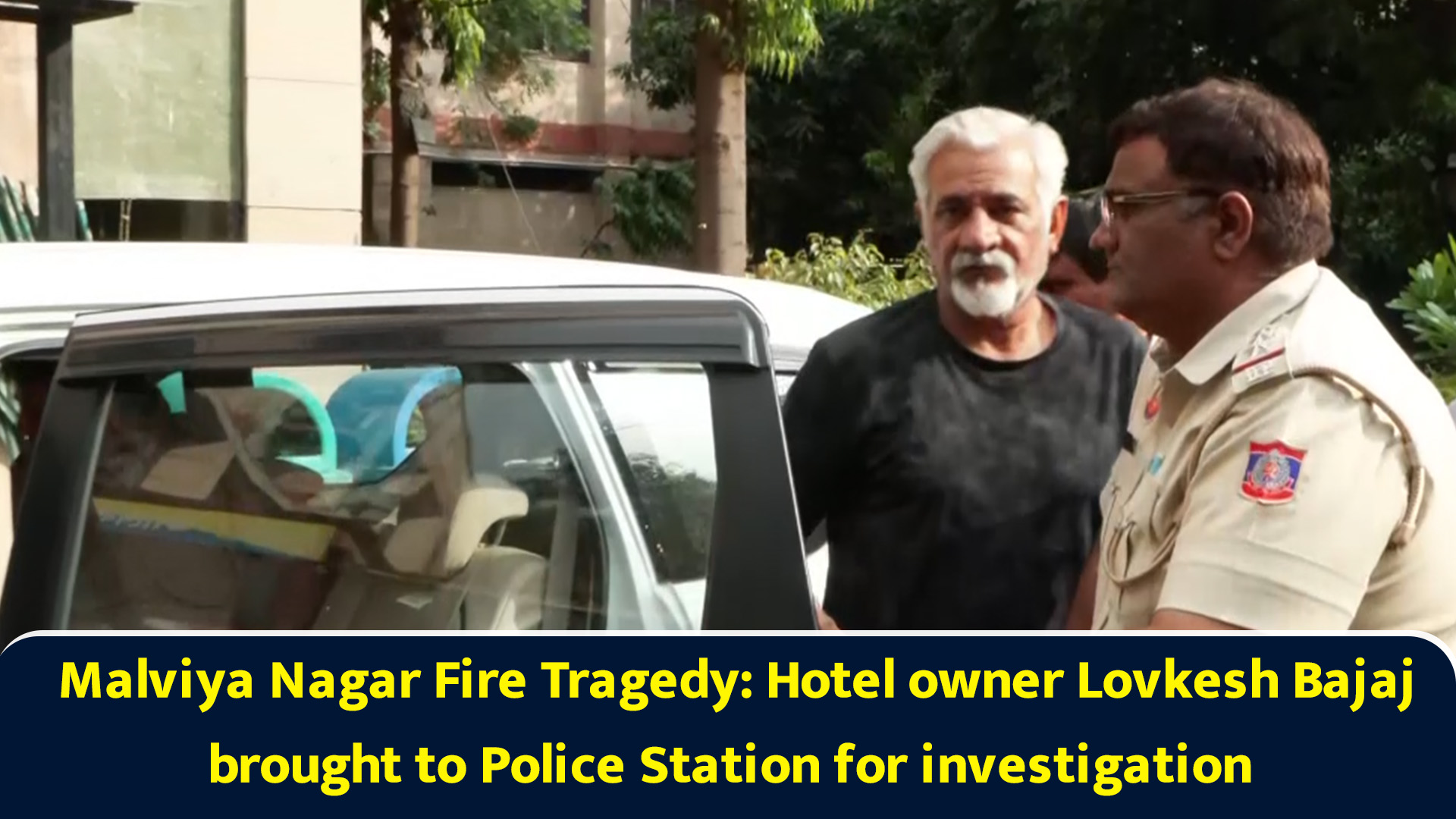 Malviya Nagar fire tragedy: Hotel owner Lovkesh Bajaj brought to police ...