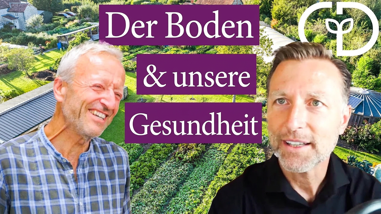 Charles Dowding & Dr. Eric Berg: Wie gesunder Boden unser Wohlbefinden ...