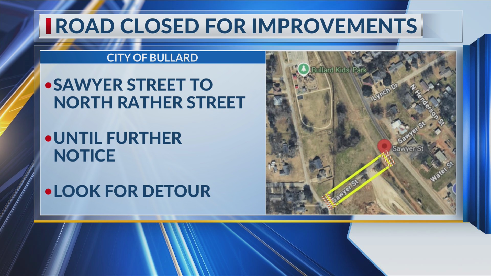 Sawyer Street closed for construction in Bullard