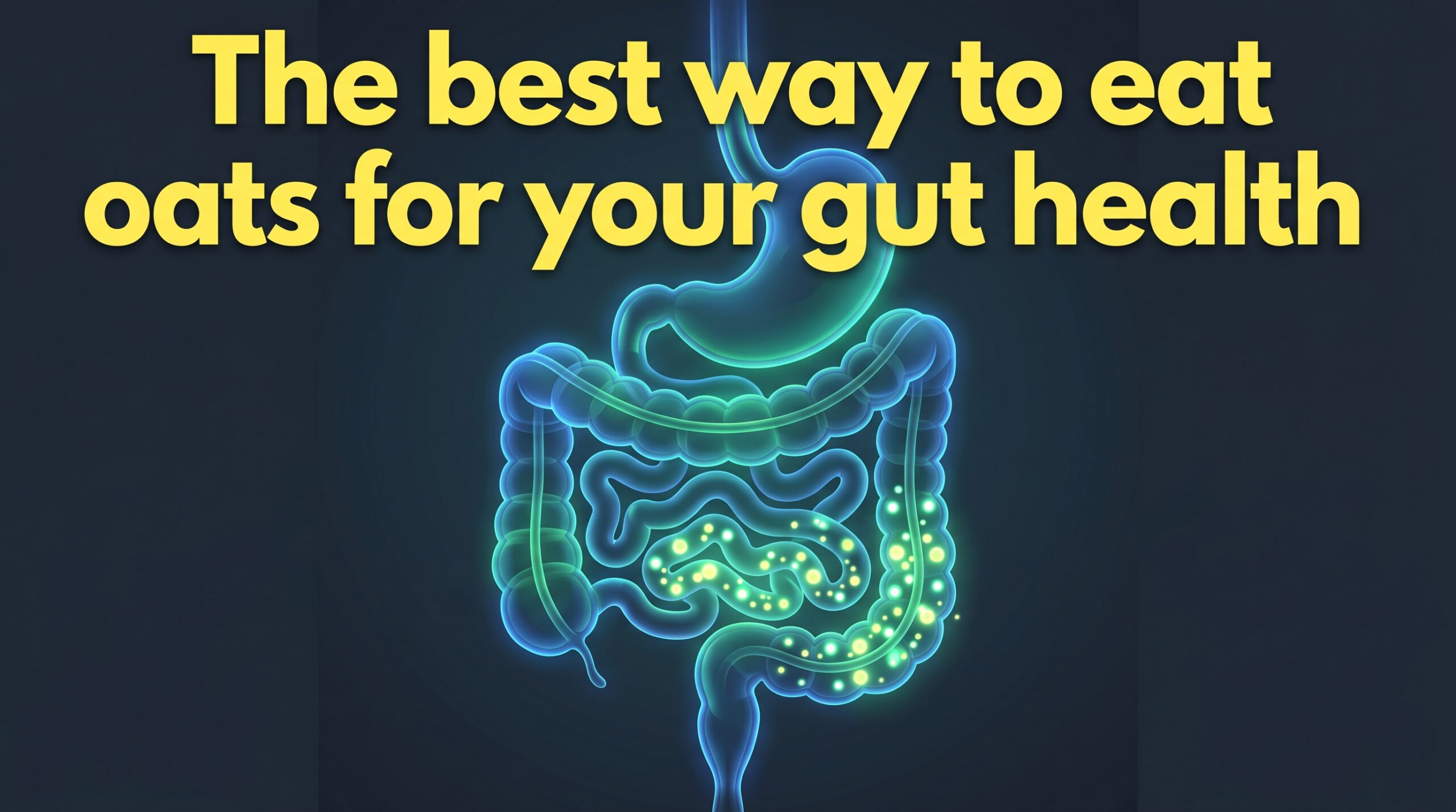 The best way to eat oats for your gut health
