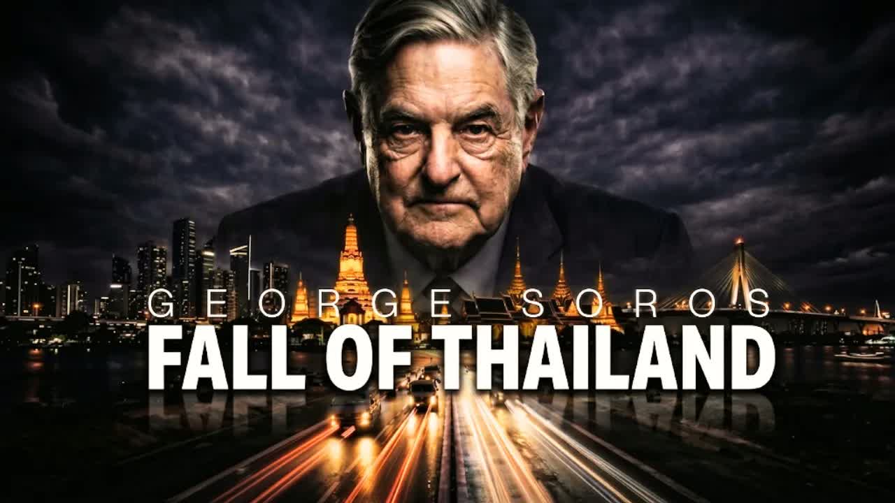 George Soros made $2 billion while Thailand collapsed