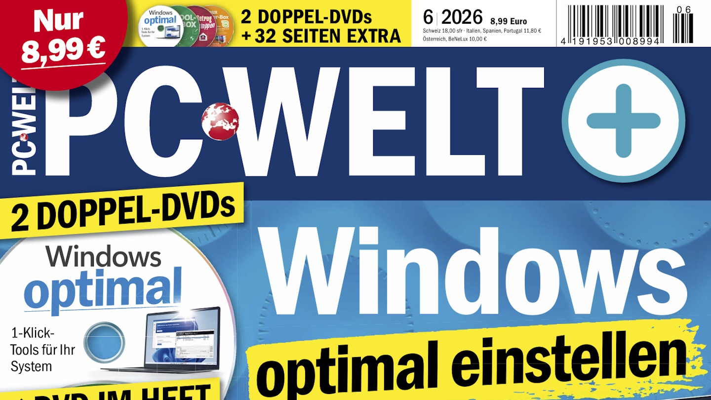 PC-WELT 7/2026 jetzt am Kiosk: Windows radikal erweitern