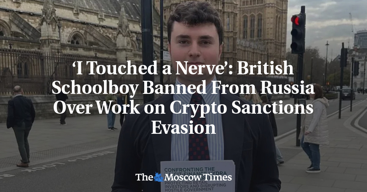‘I touched a nerve’: British schoolboy banned from Russia over work on ...