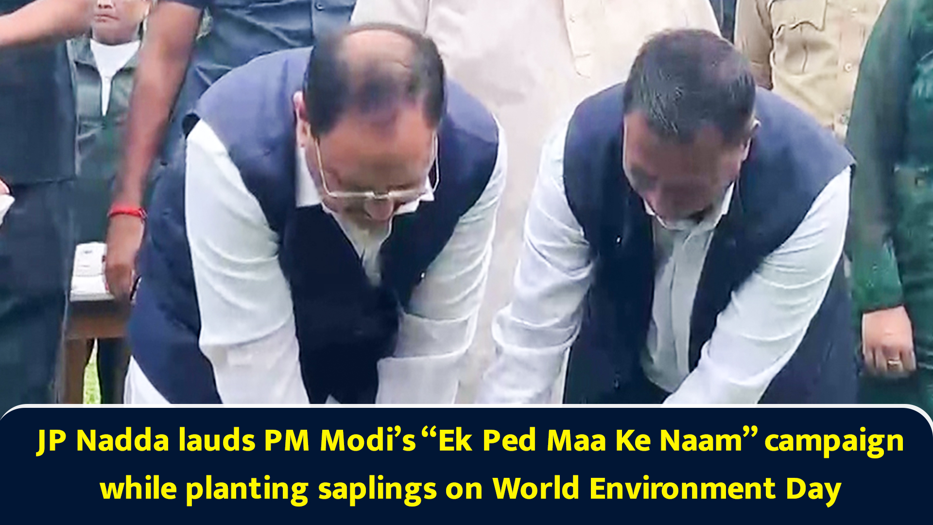 JPNadda lauds PM Modi’s “EkPedMaaKeNaam” campaign while planting ...