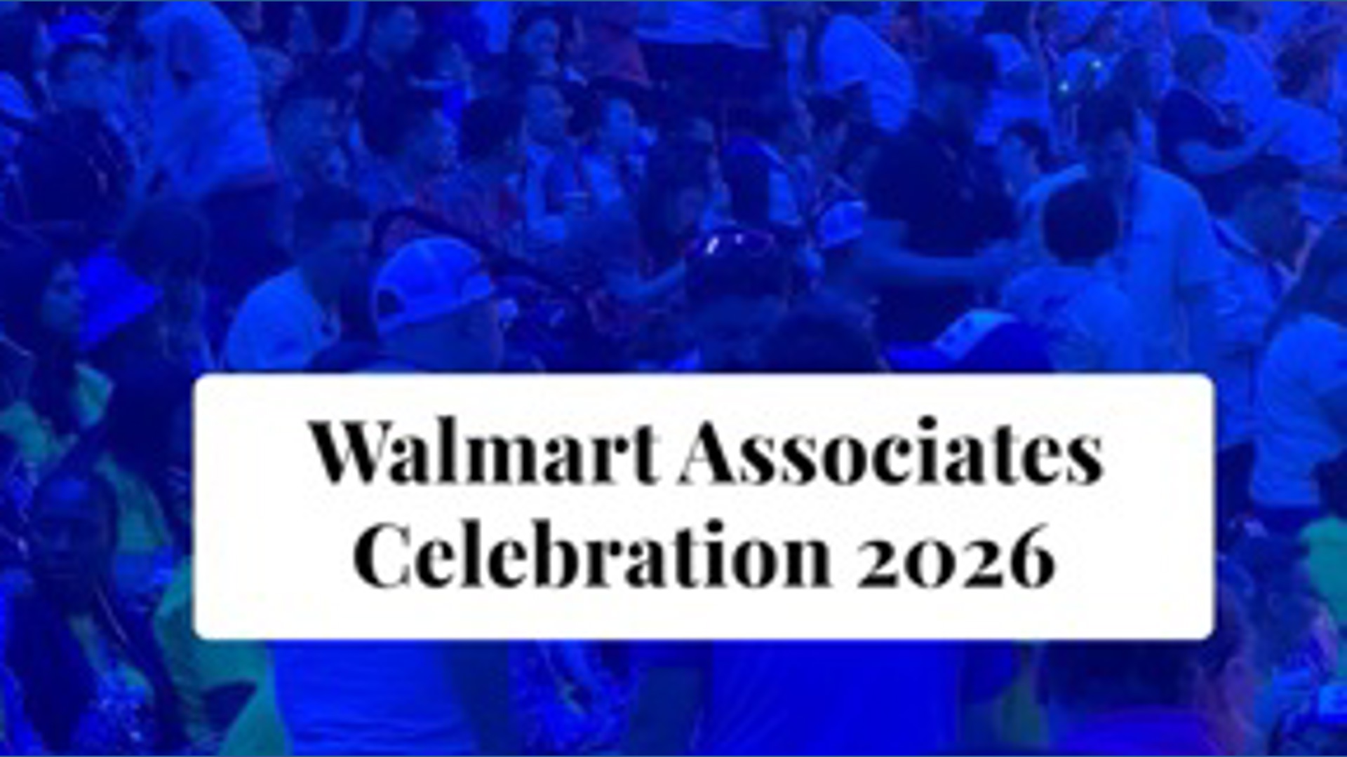 Inside the Walmart Associates Celebration 2026