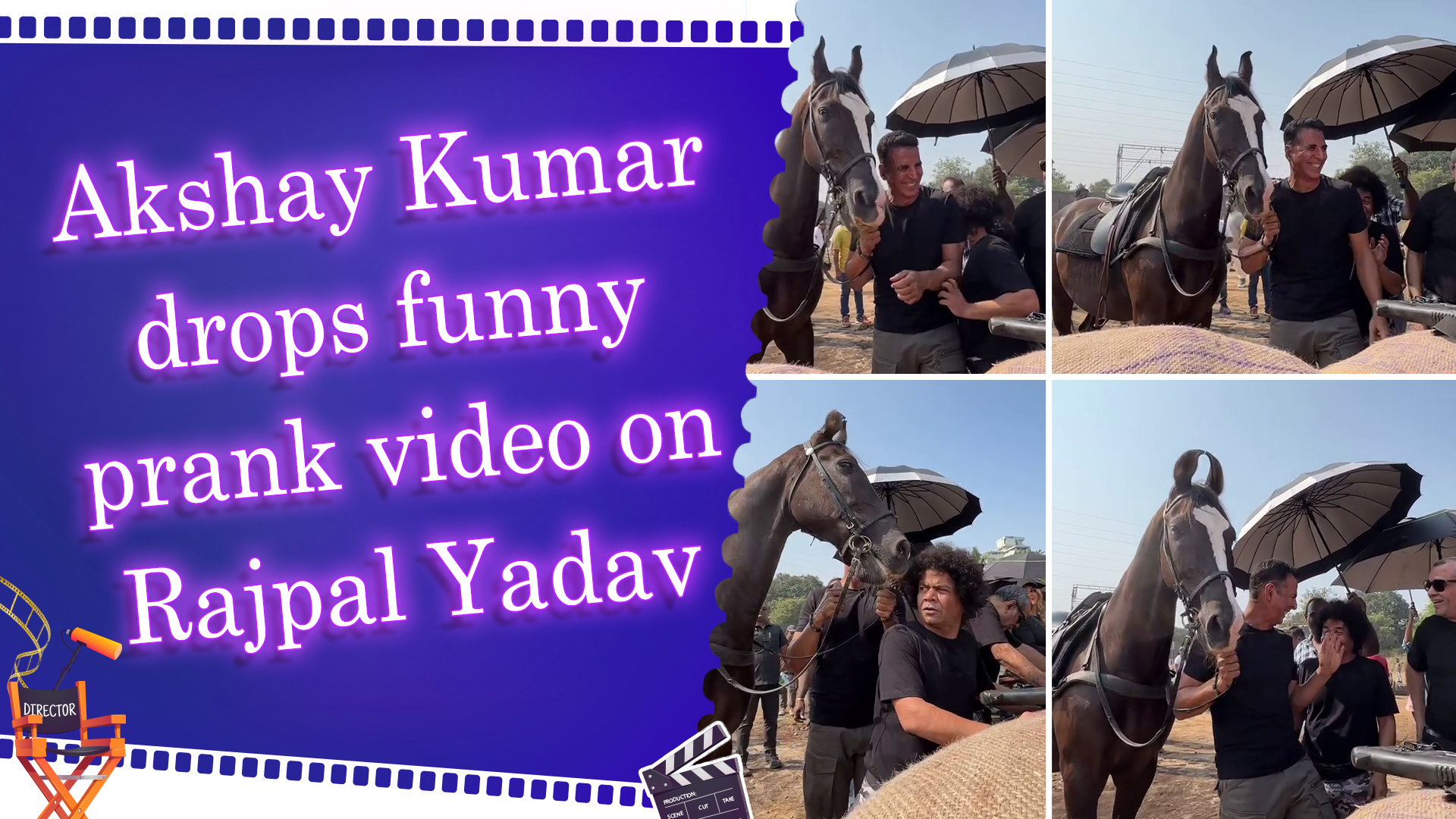 Akshay Kumar pulls hilarious horse prank on Rajpal Yadav, shares fun ...