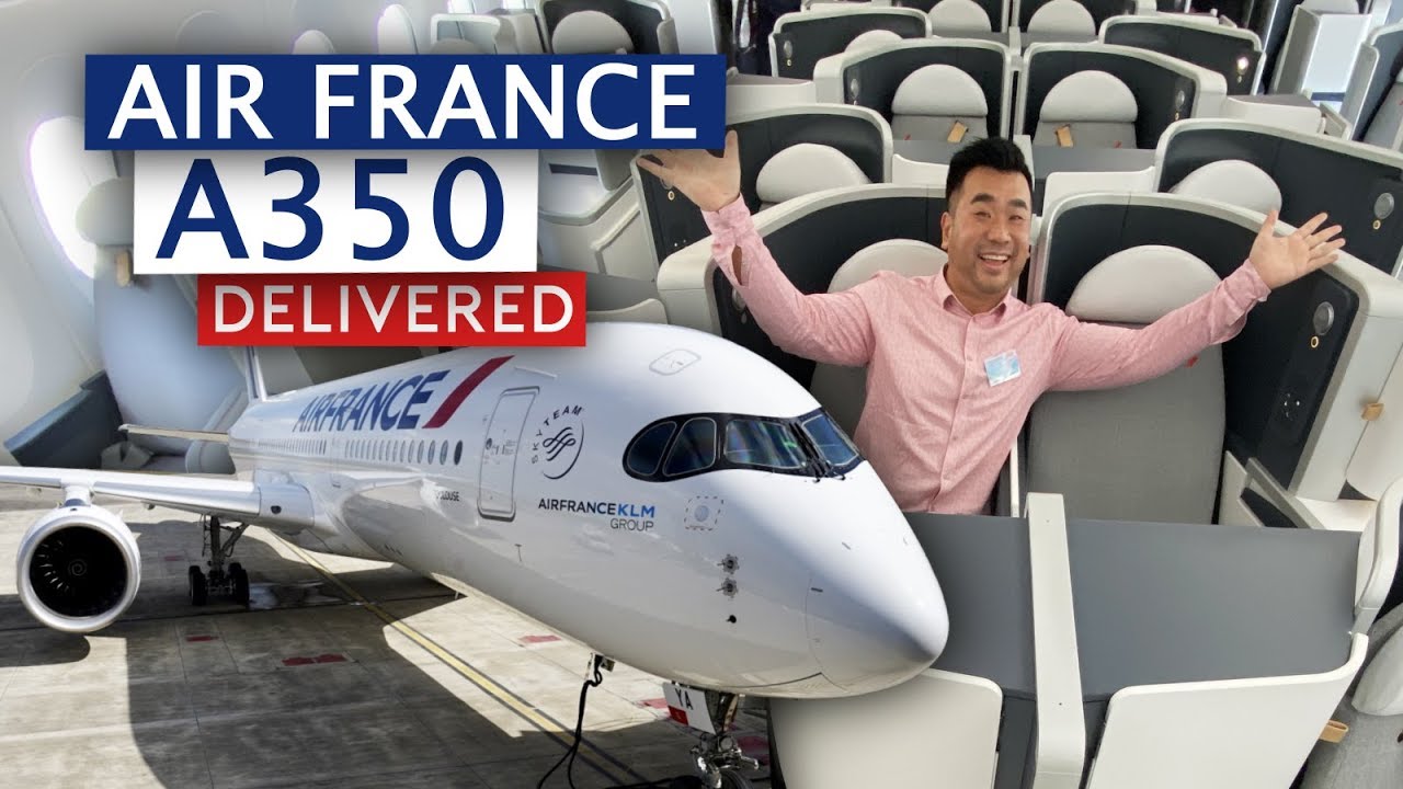 Air France first Airbus A350 delivered! (My shortest delivery flight)