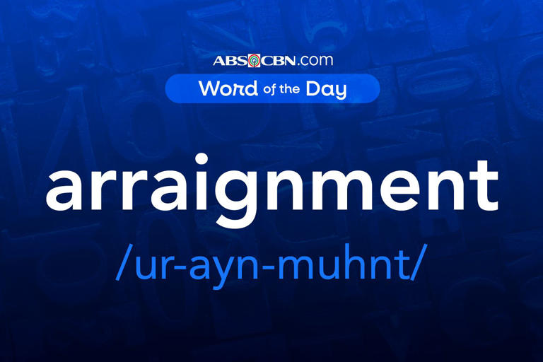 Word of the day for June 6, 2026: arraignment