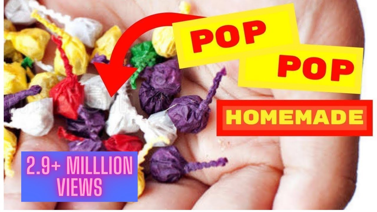 How to make pop pop crackers at home