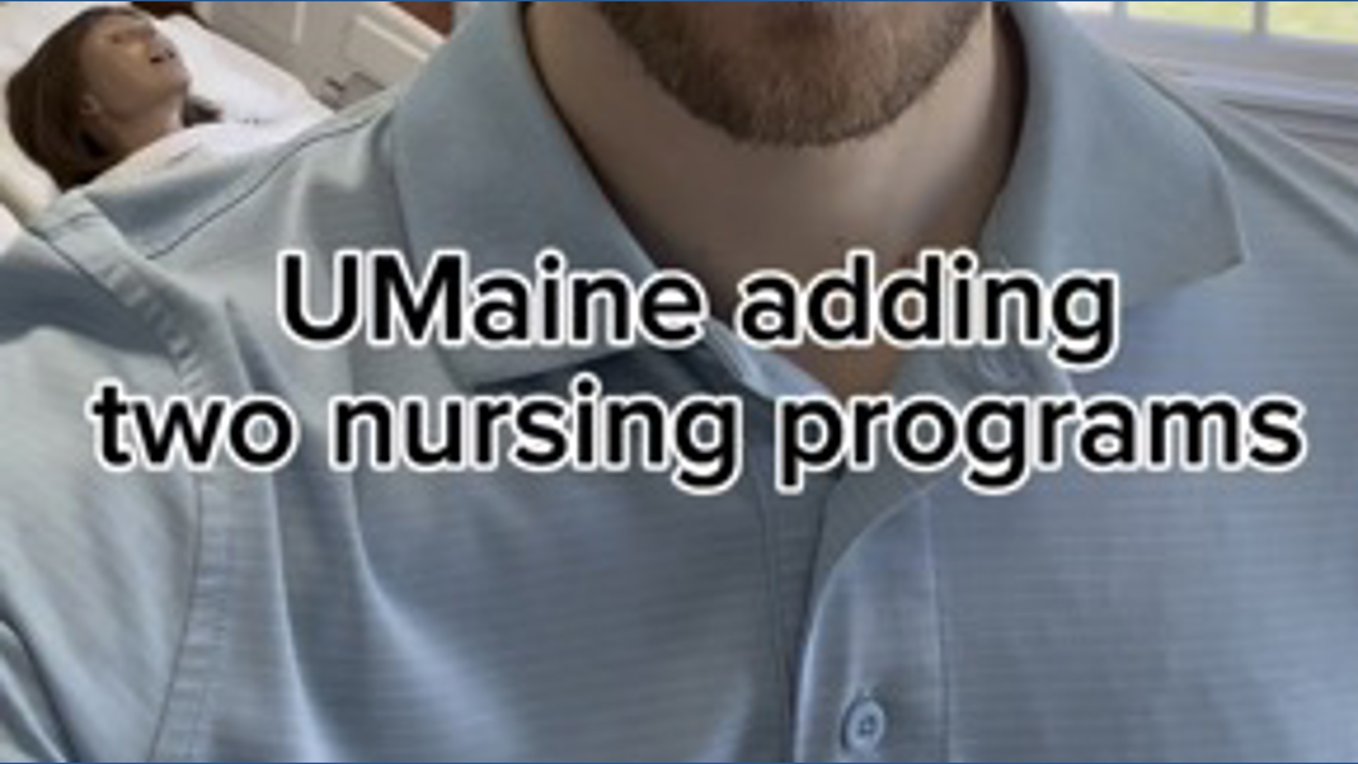The University of Maine is adding new nursing programs