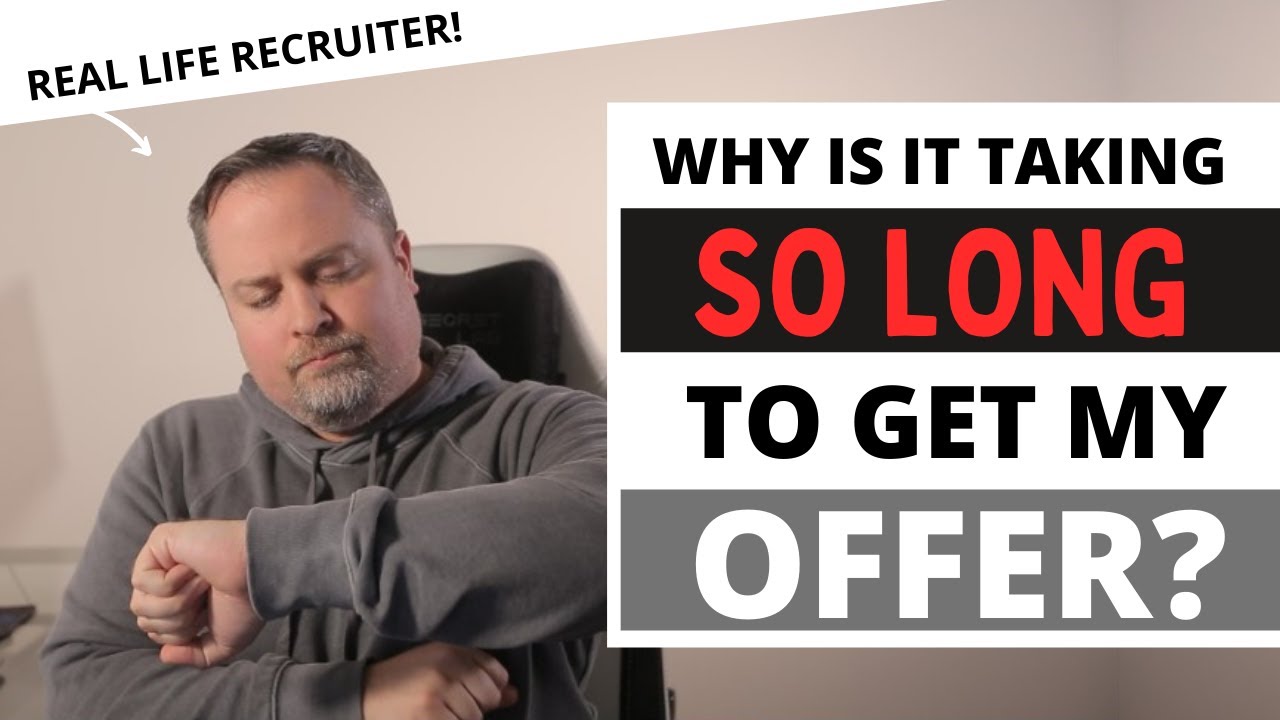 Why job offers take so long - waiting to hear back after your interview