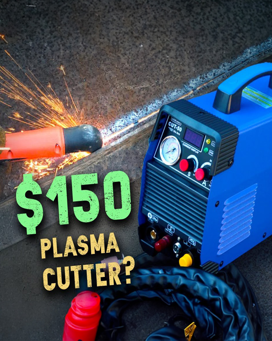 Will the cheapest plasma cutter handle it?