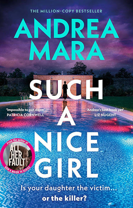Inside Andrea Mara’s new thriller ‘Such a Nice Girl’ and its real‑life ...