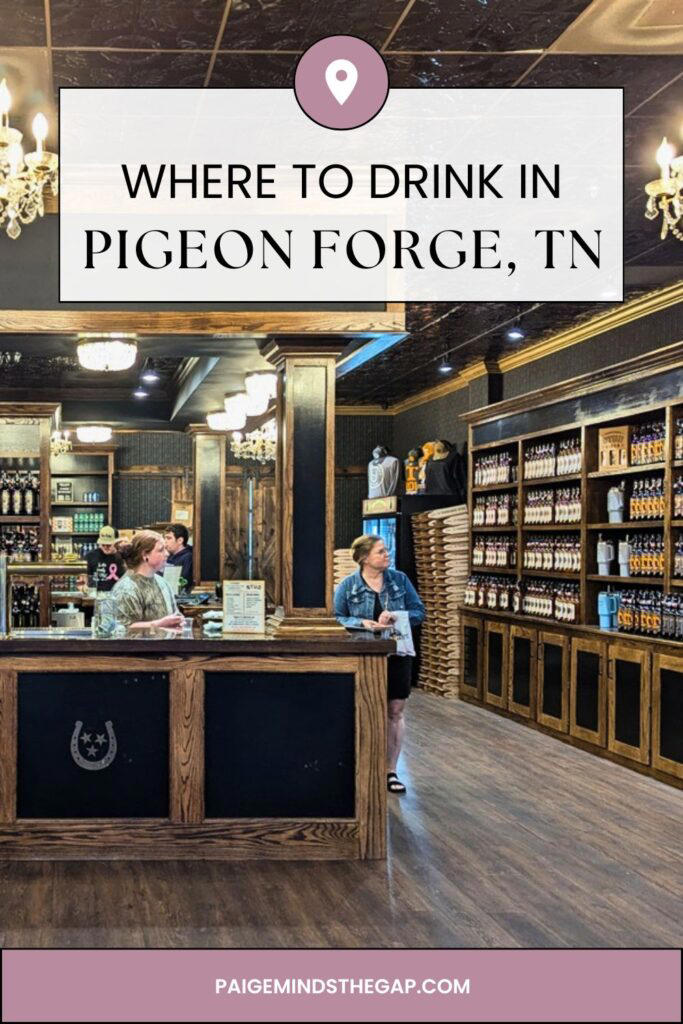 Where to drink in Pigeon Forge: Tasting rooms & fun drinks