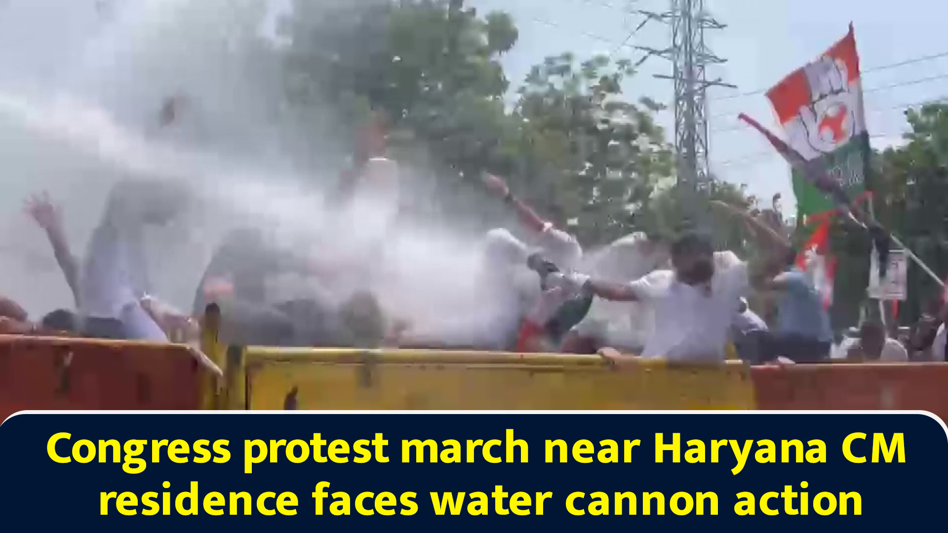 Congress protest march near Haryana CM residence faces water cannon action