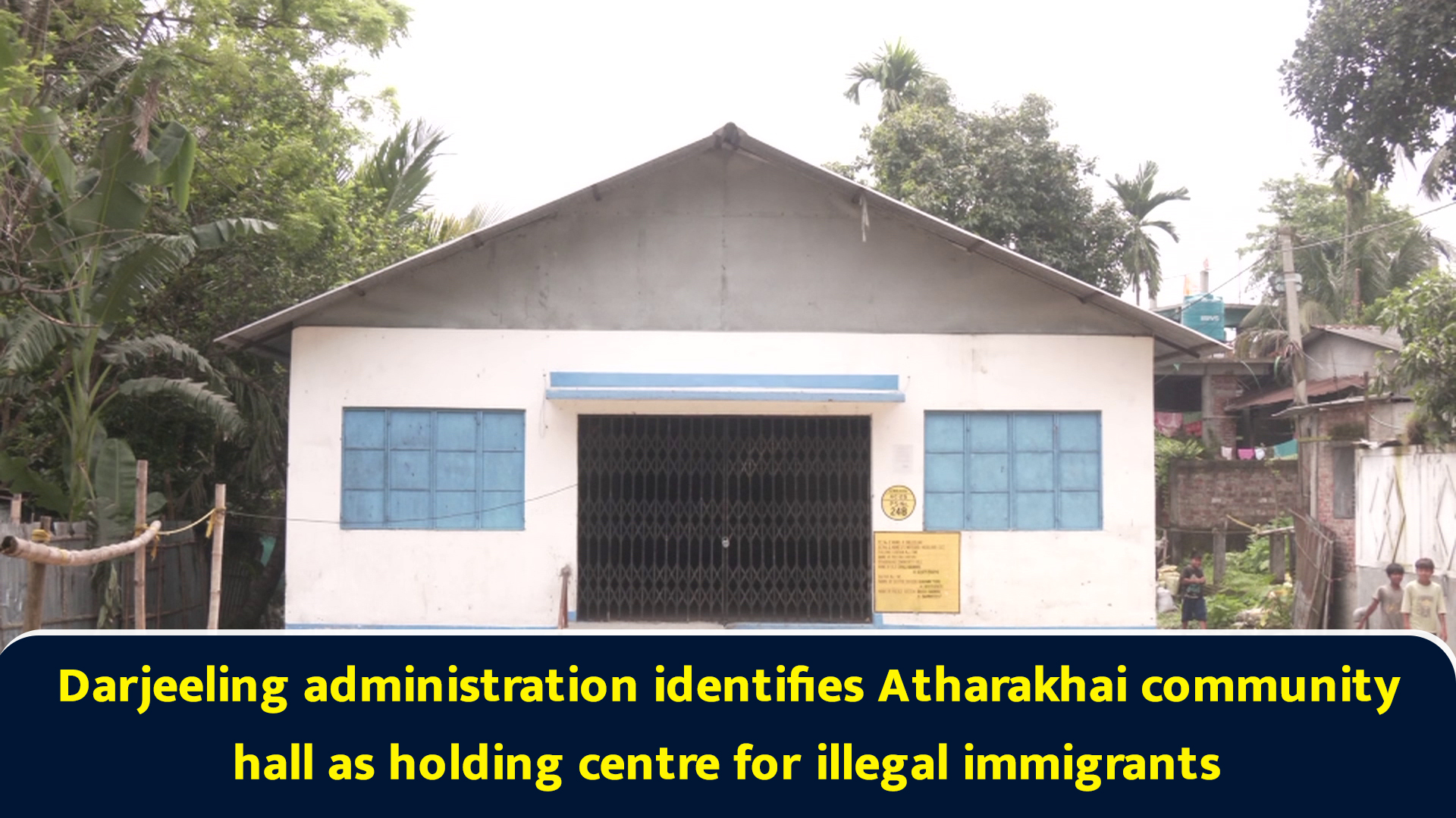 Darjeeling administration identifies Atharakhai community hall as ...