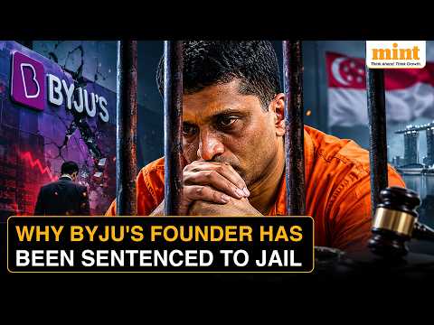 BYJUS Founder Raveendran Sentenced To Jail In Singapore From 22 Bn ...