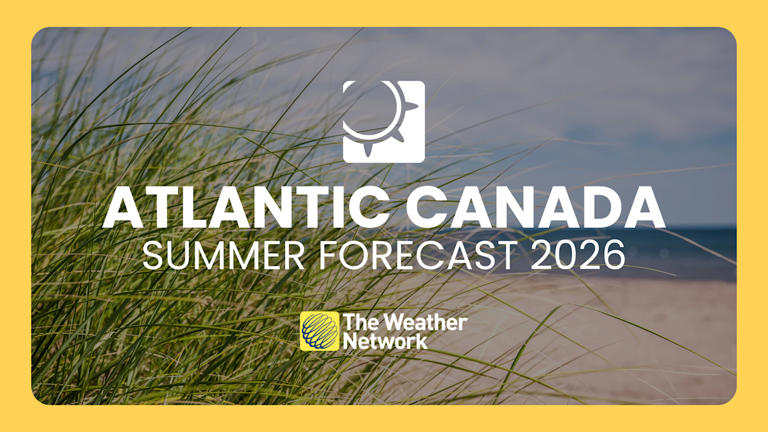 Atlantic Canada's 2026 summer forecast has sneaky potential