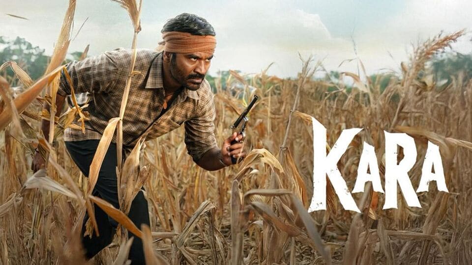 Kara OTT release date: When and where to watch Dhanush's heist thriller ...