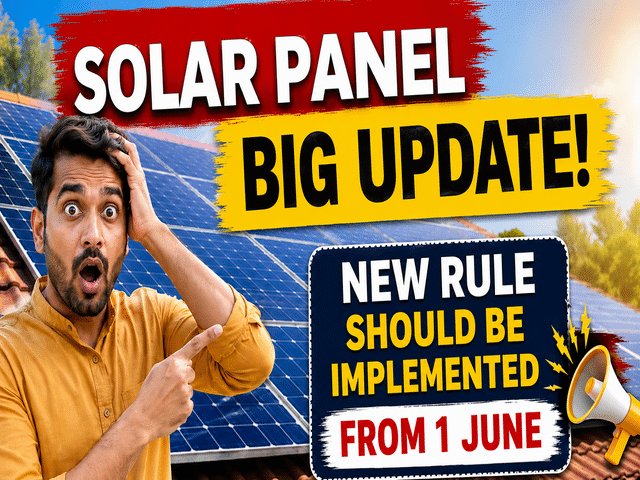 Solar panel new rule: New rule comes into effect from June 1 for those ...