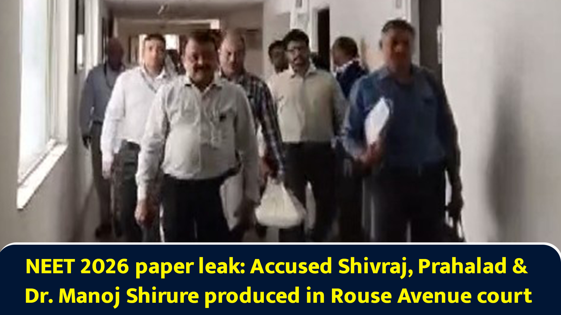 NEET 2026 paper leak: Accused Shivraj, Prahalad & Dr. Manoj Shirure ...