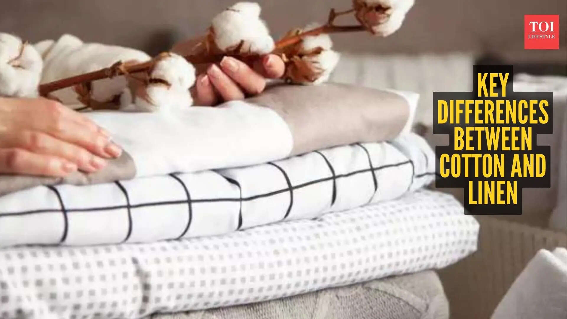 Cotton vs linen: What’s the real difference and which one should you ...