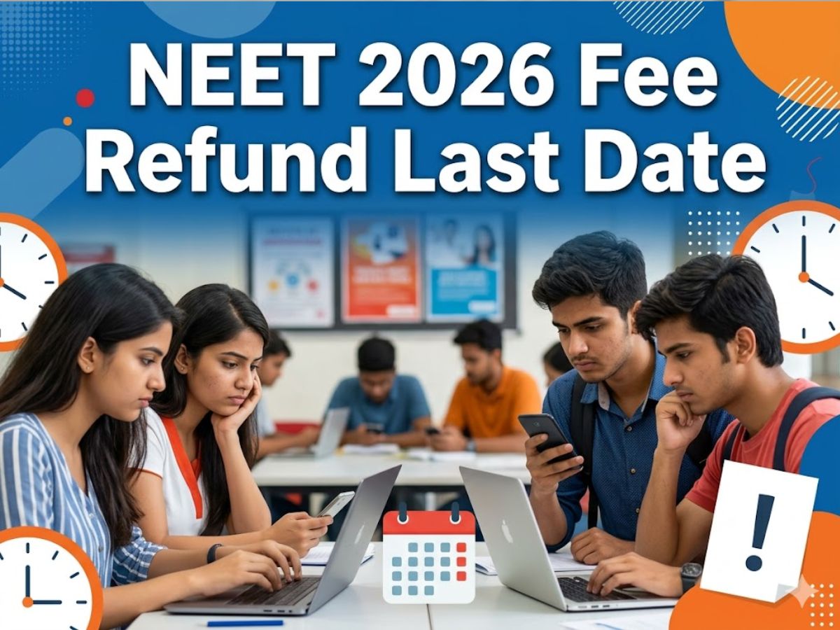 NEET 2026 fee refund last date: Check fee amount, direct link, claim ...