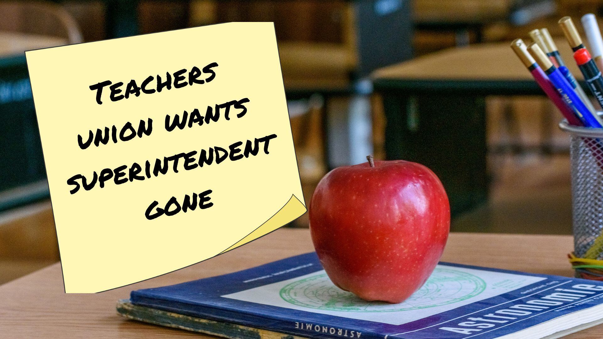 Teachers union says school superintendent has failed the entire community