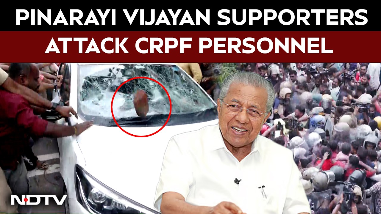 Kerala news | Pinarayi Vijayan supporters attack CRPF personnel outside ...