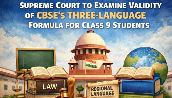 Supreme Court to examine validity of CBSE’s three-language formula for ...