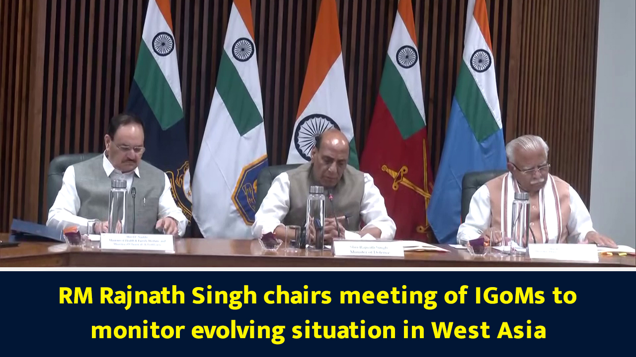RM Rajnath Singh chairs meeting of IGoMs to monitor evolving situation ...