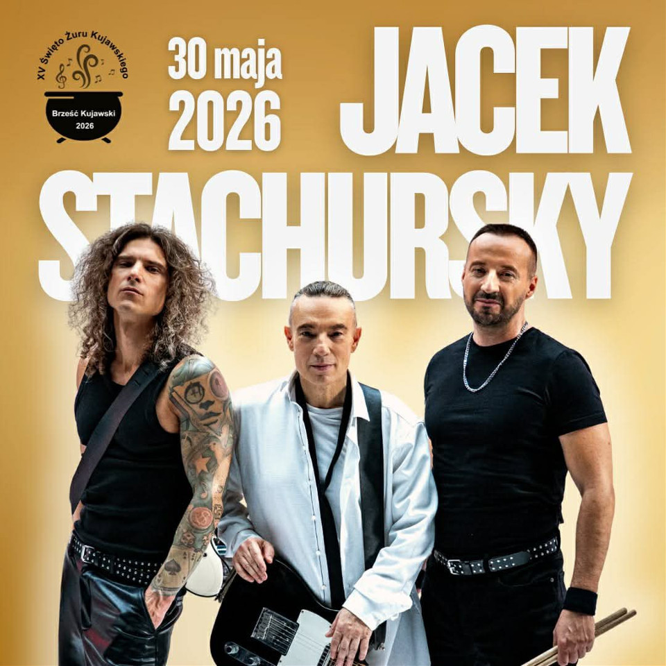 Program godzinowy Święta Żuru - Brześć Kujawski 2026. Wystąpią Jacek ...