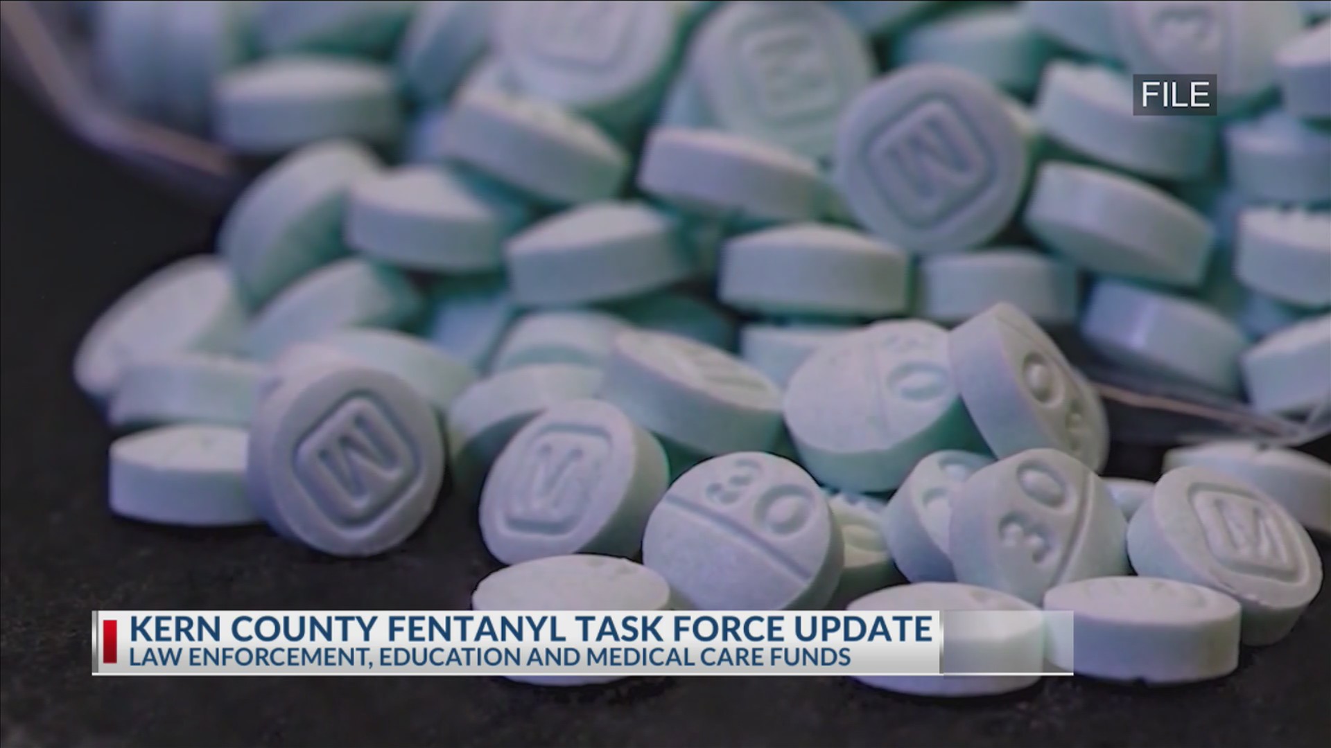 Kern County fentanyl task force update