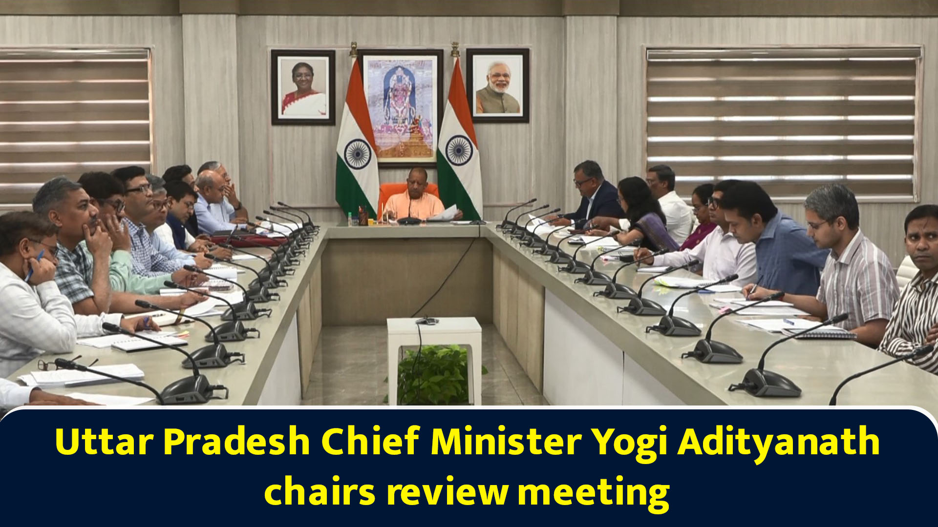 Uttar Pradesh Chief Minister Yogi Adityanath chairs review meeting