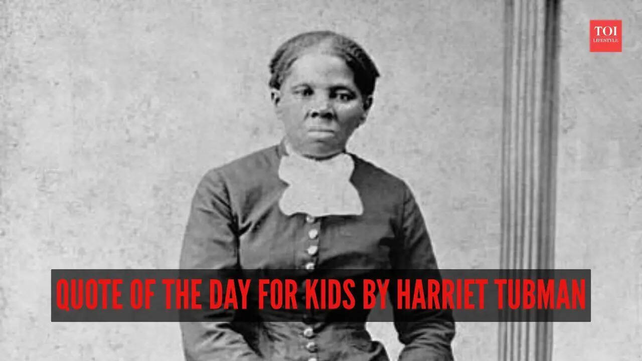Quote of the day for kids by Harriet Tubman: “Every great dream begins ...