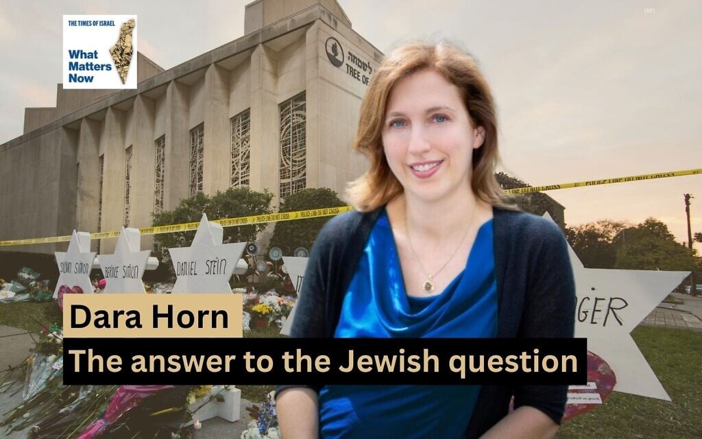 Dara Horn: The answer to the Jewish question