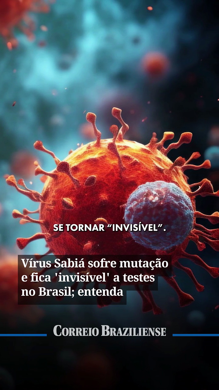 Vírus Sabiá sofre mutação e fica invisível a testes no Brasil; entenda