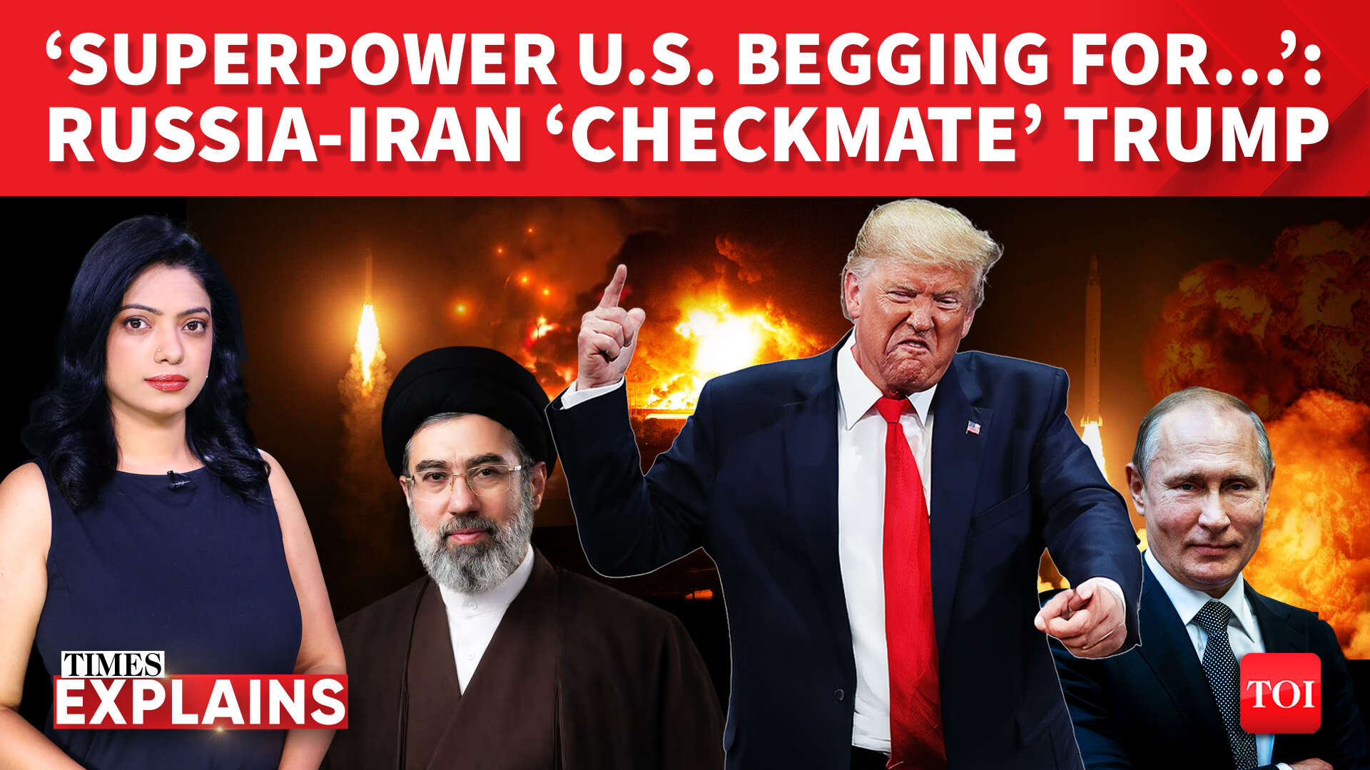 No longer in control: Russia-Iran checkmate forces Trump into global ...