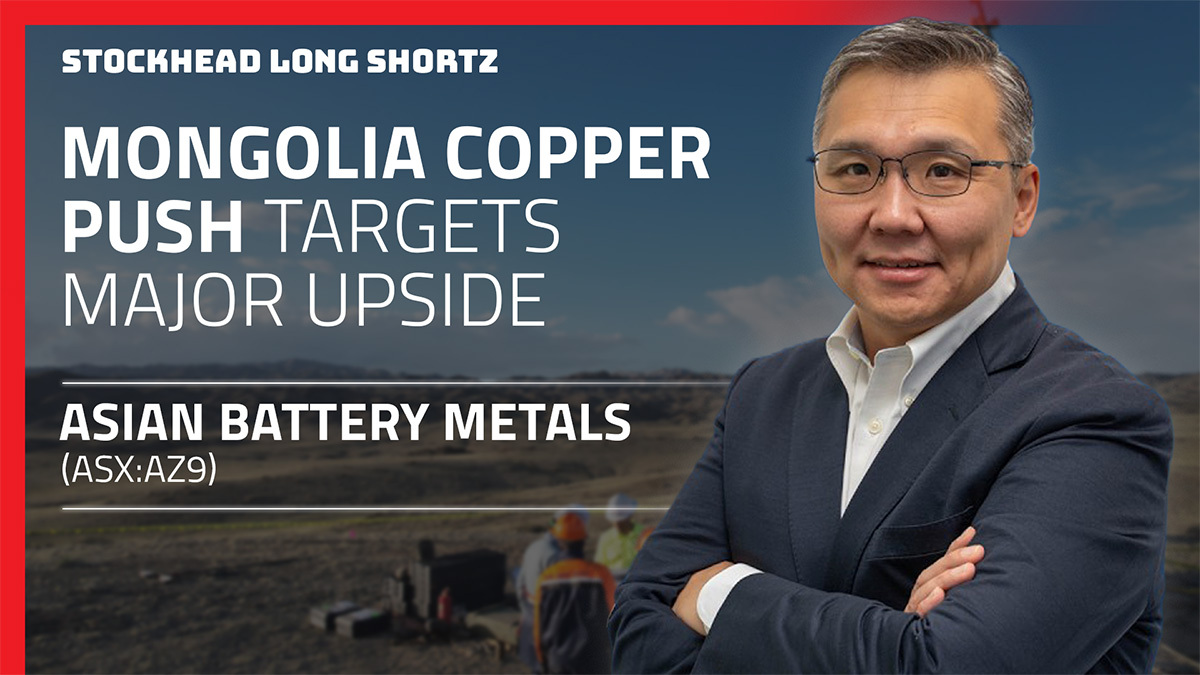 Long Shortz with Asian Battery Metals: Mongolia copper strategy gains ...