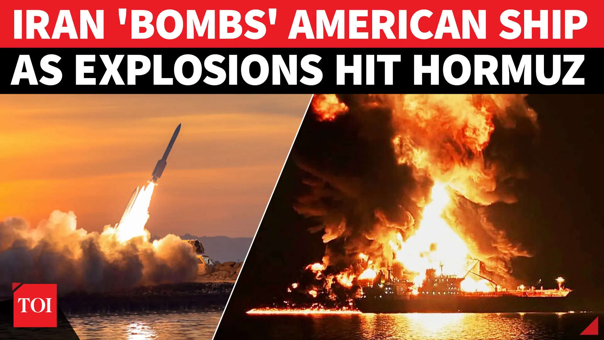 Iran fires at American ship in Hormuz; 3 explosions rock Bandar Abbas ...