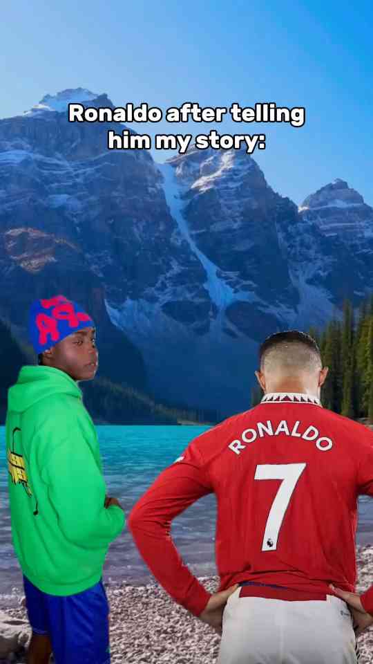 What happens when Ronaldo hears my story