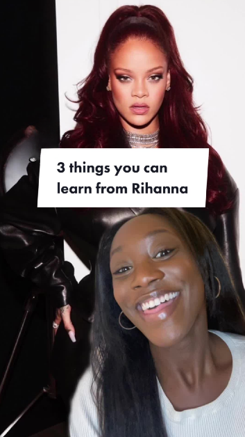 Life lessons from Rihanna