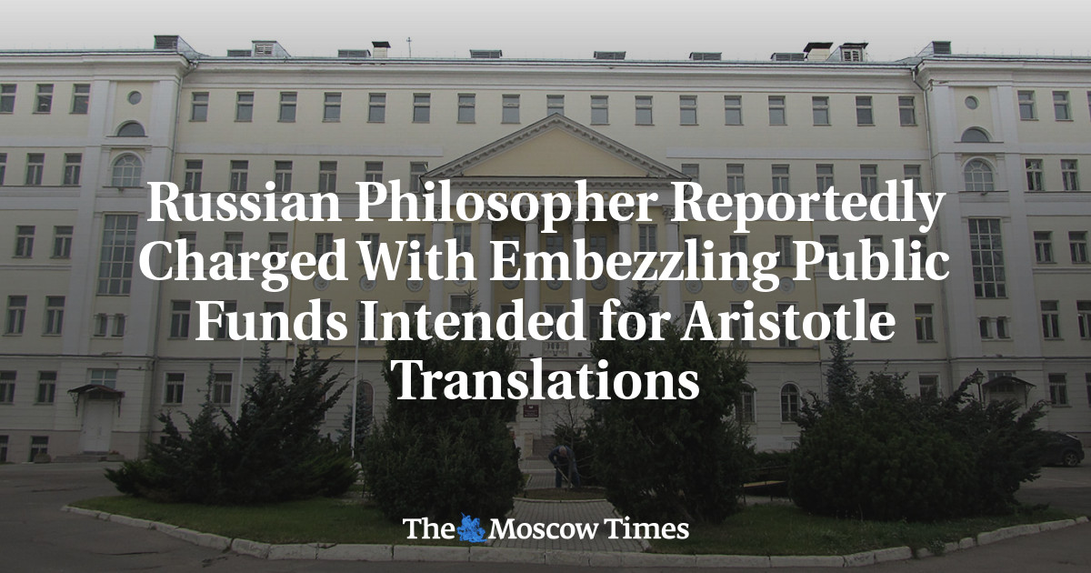 Russian philosopher reportedly charged with embezzling public funds ...