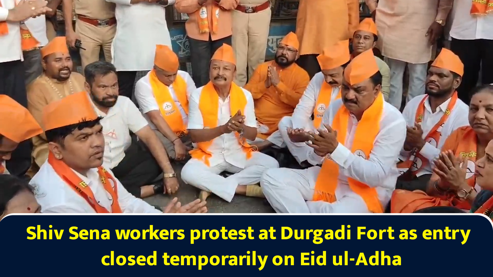 Shiv Sena workers protest at Durgadi Fort as entry closed temporarily ...
