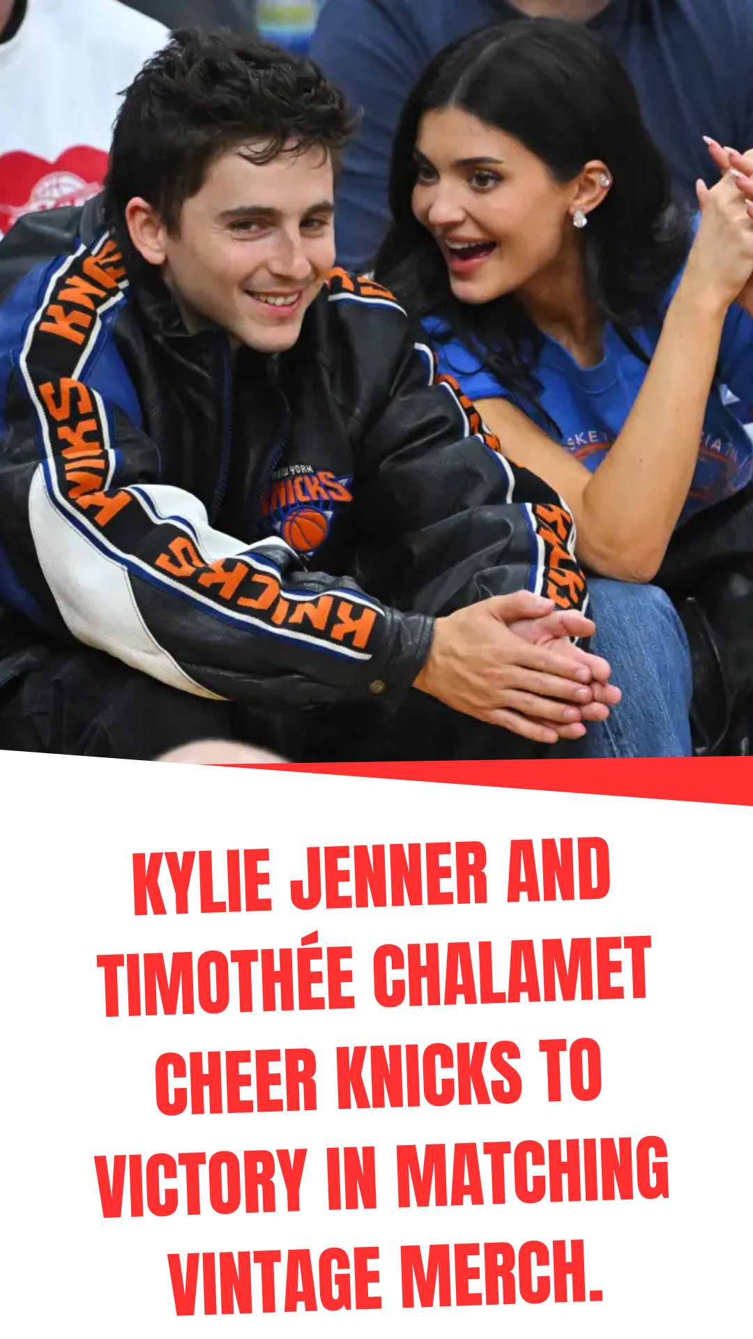 Kylie Jenner and Timothée Chalamet cheer Knicks to victory in matching ...
