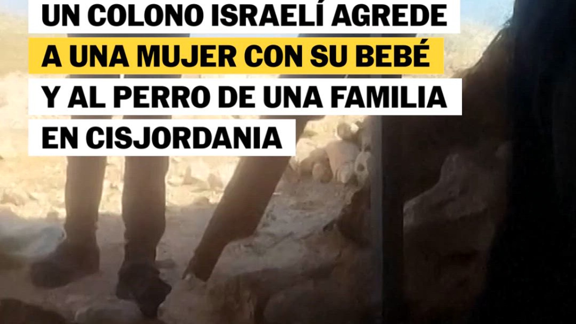 Un colono israelí agrede a una mujer con su bebé en Cisjordania