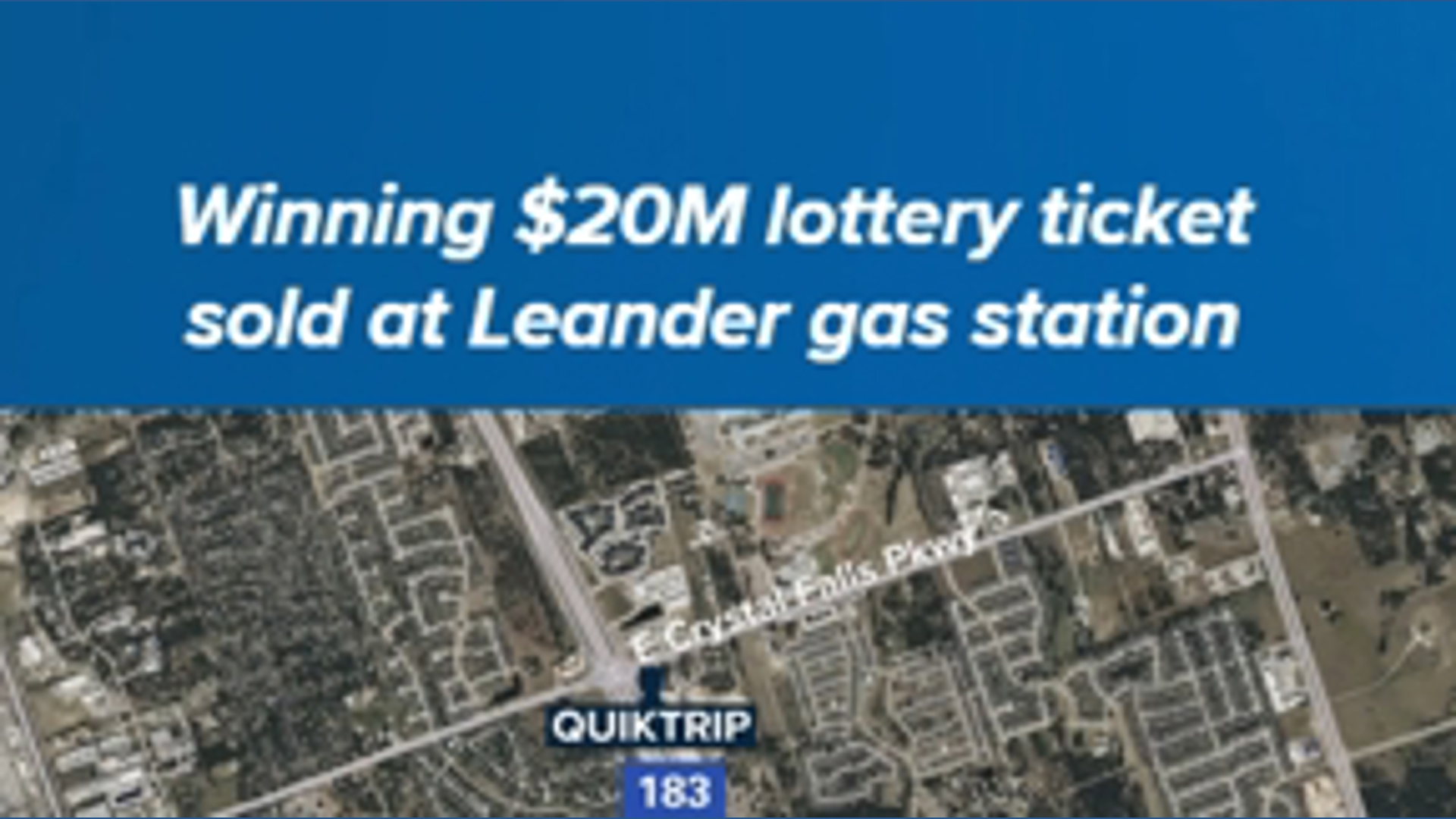 Winning $20M lottery ticket sold at Leander QuikTrip gas station